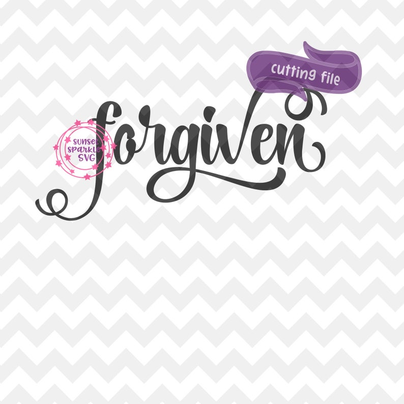 Forgiven Svg Christian Svg Dxf Png Instant Download - Etsy