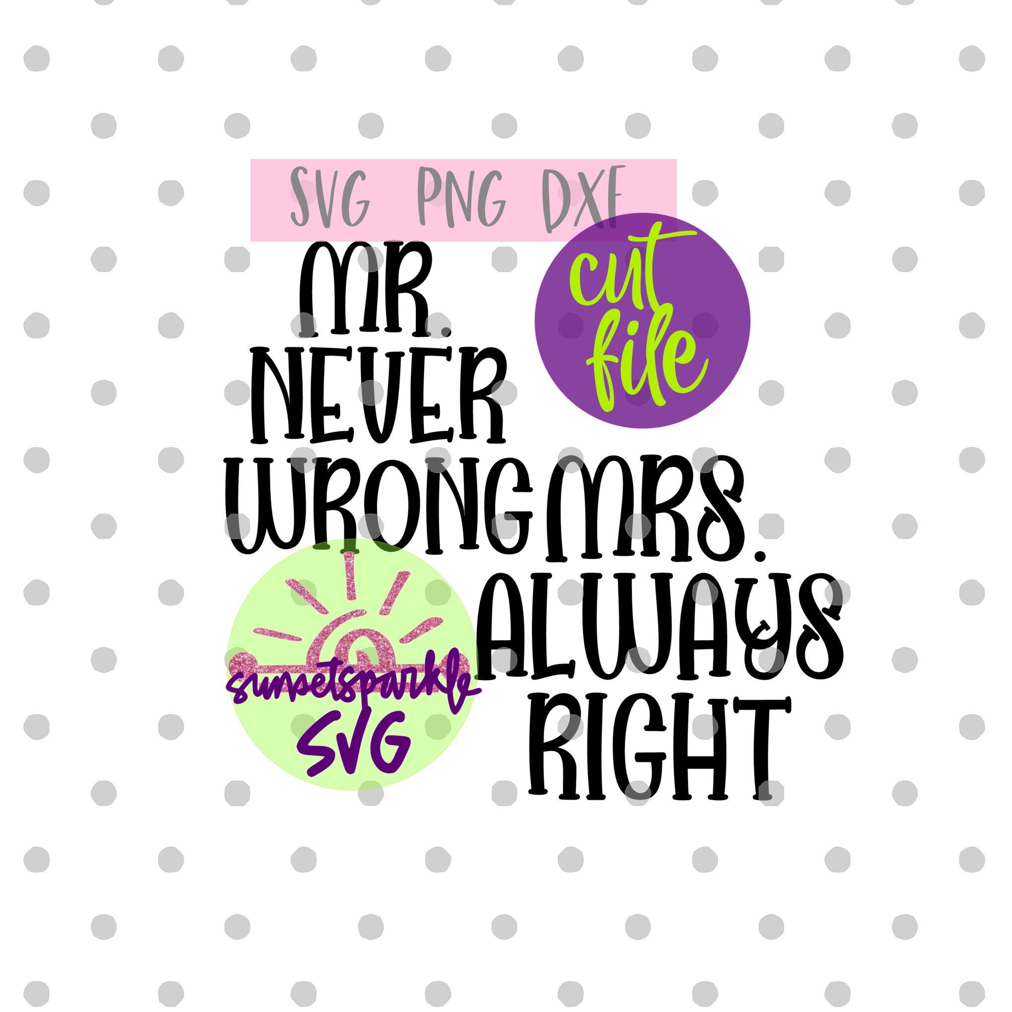 MR Never Wrong Svg Mrs Always Right Svg Anniversary Svg - Etsy