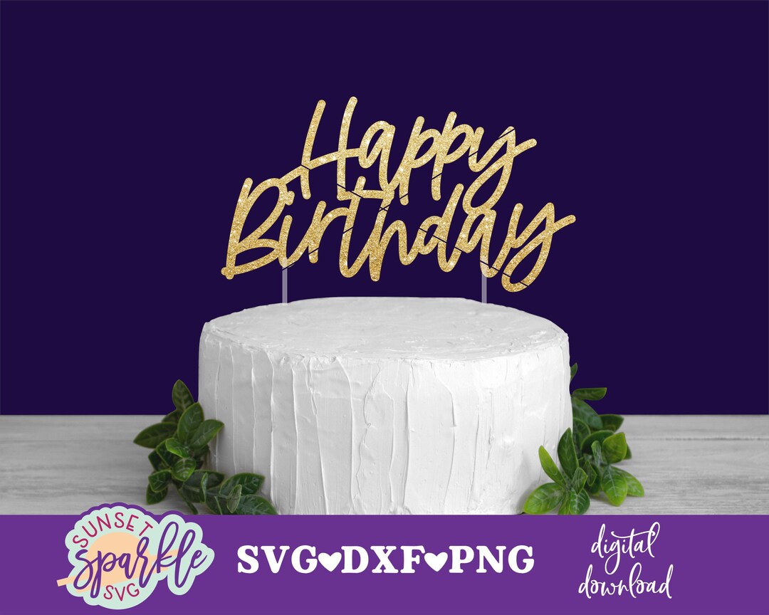 Svg de gâteau - Happy Birthday Day svg, svg d'anniversaire, dxf ...