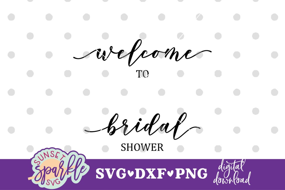 Bridal Shower Sign Svg, Bridal Shower Svg, DIY Bridal Shower Sign Svg ...