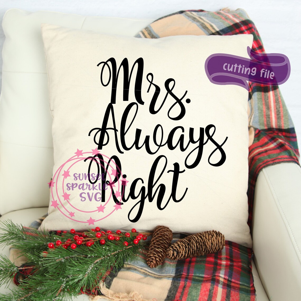 Mr Right Mrs Always Right SVG, Funny Svg, Dxf, Png, Instant Download ...