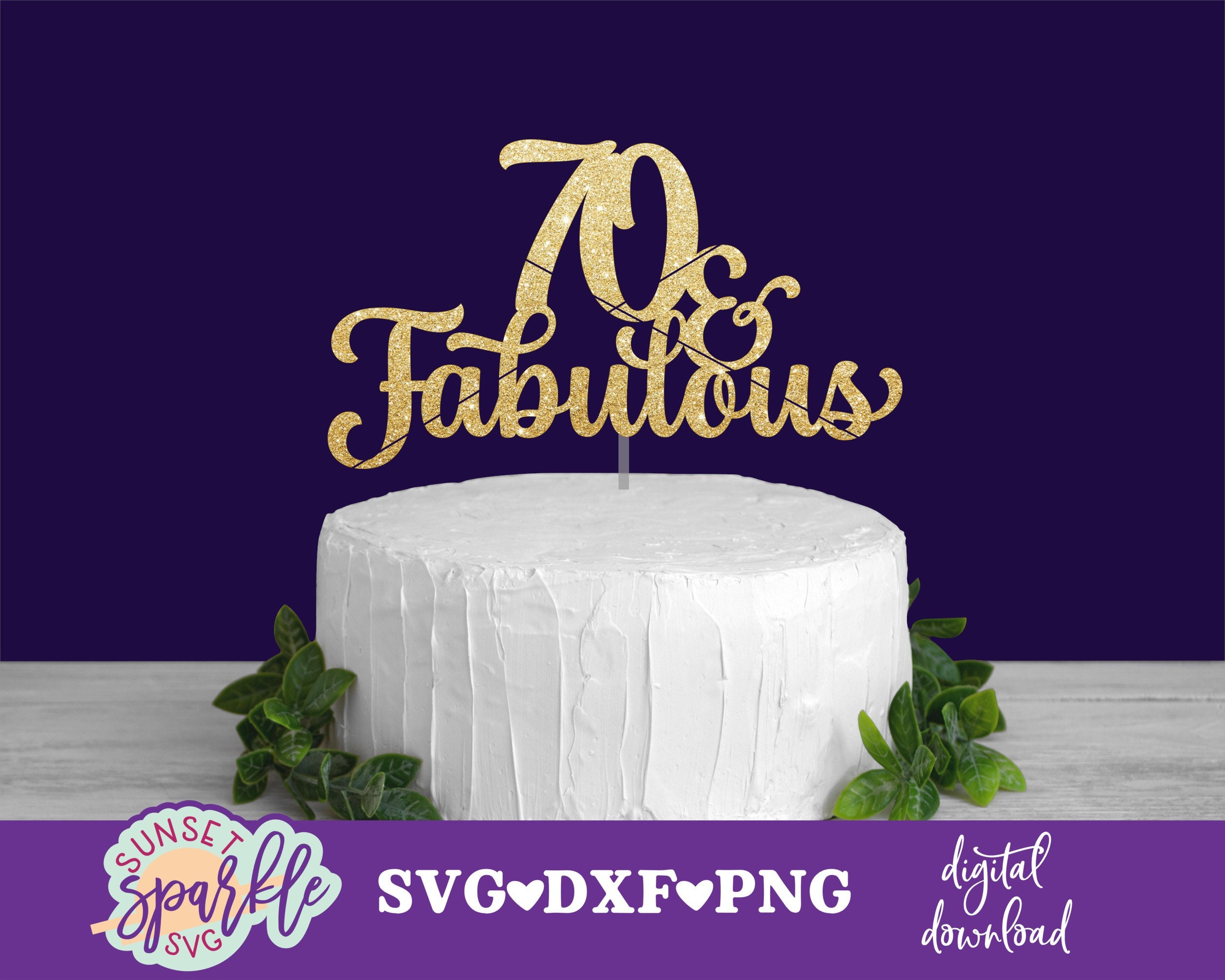 Cake topper svg 70 y Fabuloso svg Feliz 70 cumpleaños svg | Etsy