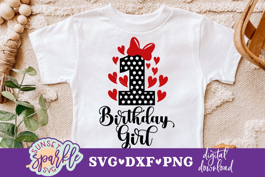Birthday Girl Svg File - My 1st Birthday Svg, 1st Birthday Girl Svg ...