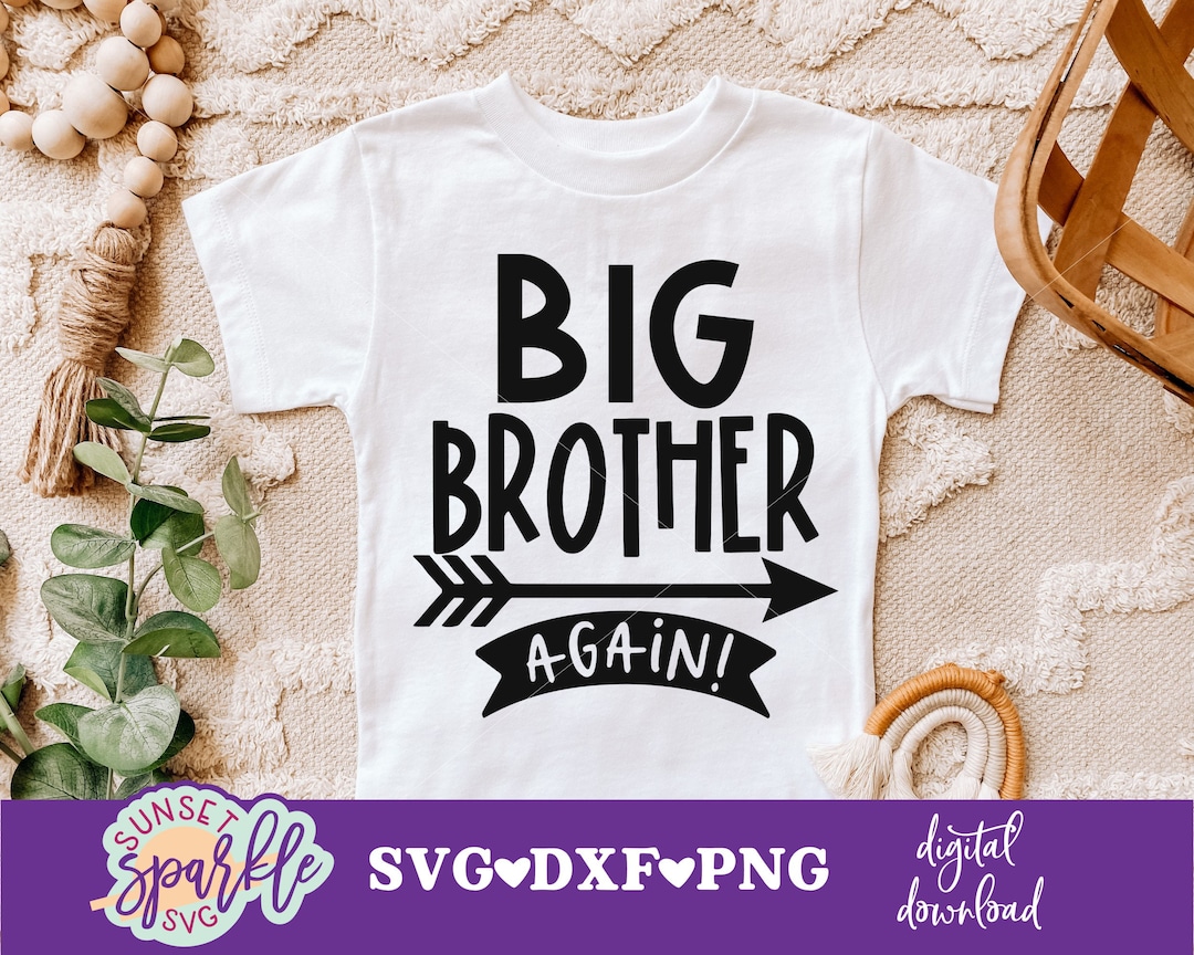 Big Brother Again SVG, Big Bro Again SVG, Big Brother Svg, Dxf, Png ...