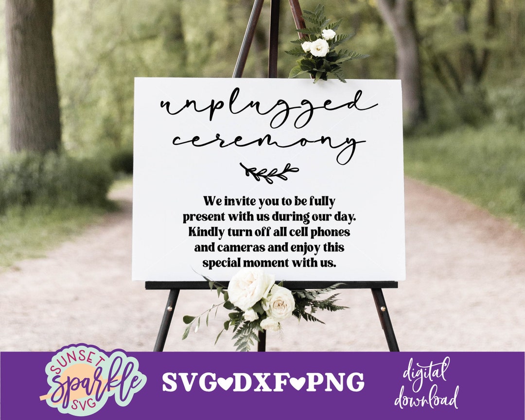 Unplugged Wedding Svg - Welcome to Our Unplugged Ceremony Svg, Wedding ...