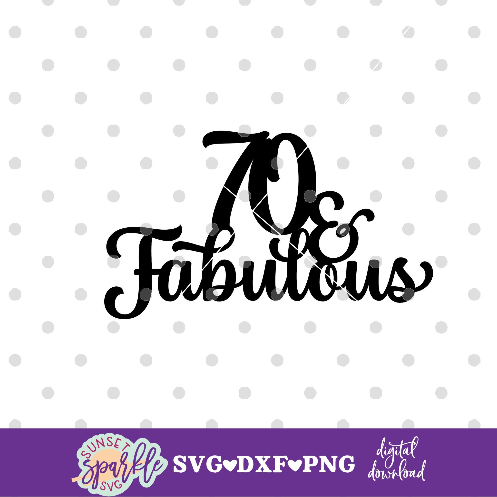 Cake Topper Svg 70 and Fabulous Svg Happy 70th Birthday - Etsy Denmark