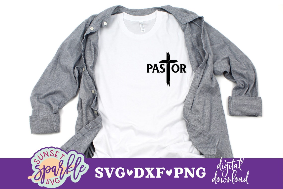 Pastor Svg, Pastor Shirt Design Svg, Dxf, Png File, Spiritual Svg for ...