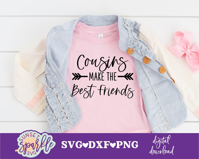 Cousins Make the Best Friends Svg Cousins Svg Dxf Png | Etsy