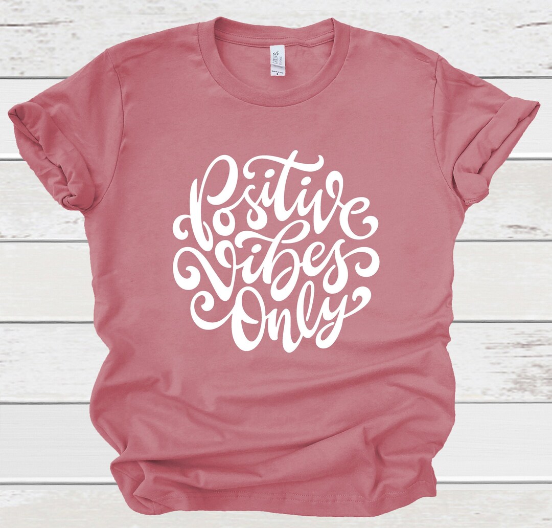 Positive Vibes Only Shirt, Motivational Shirt, IVF Positive Vibes Shirt ...
