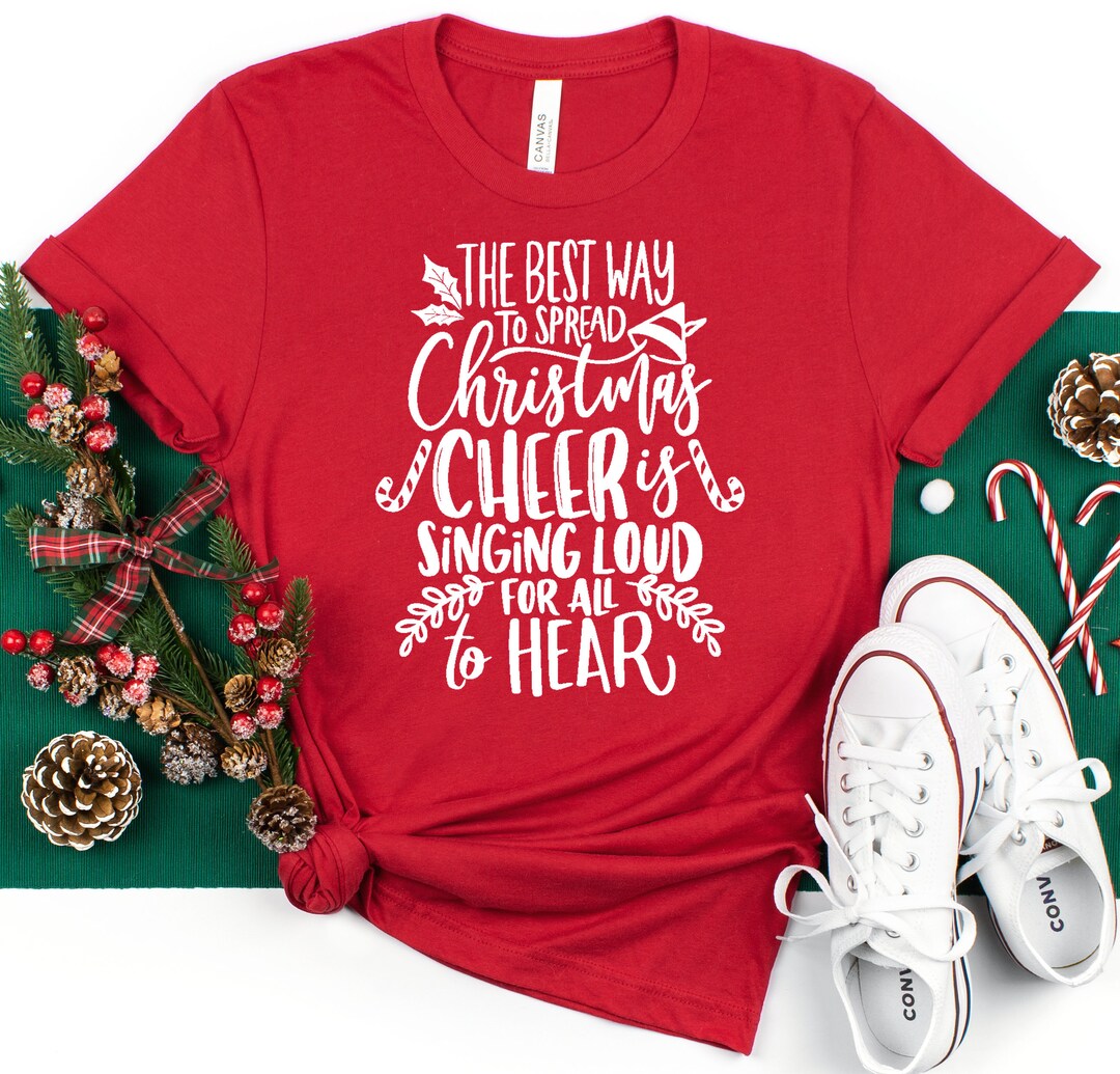 The Best Way to Spread Christmas Cheer Shirt | Elf Shirt | Christmas ...
