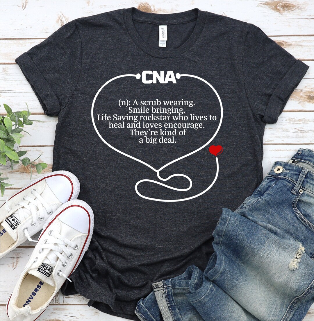CNA Definition // CNA Shirt // Certified Nursing Assistant Shirt // CNA ...