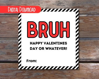 Bruh Valentine Printable, Teen Valentine, Instant Download for School ...
