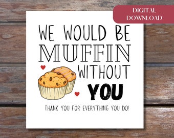 Printable/editable Muffin Without You Gift Tag for Teacher Staff PTO ...