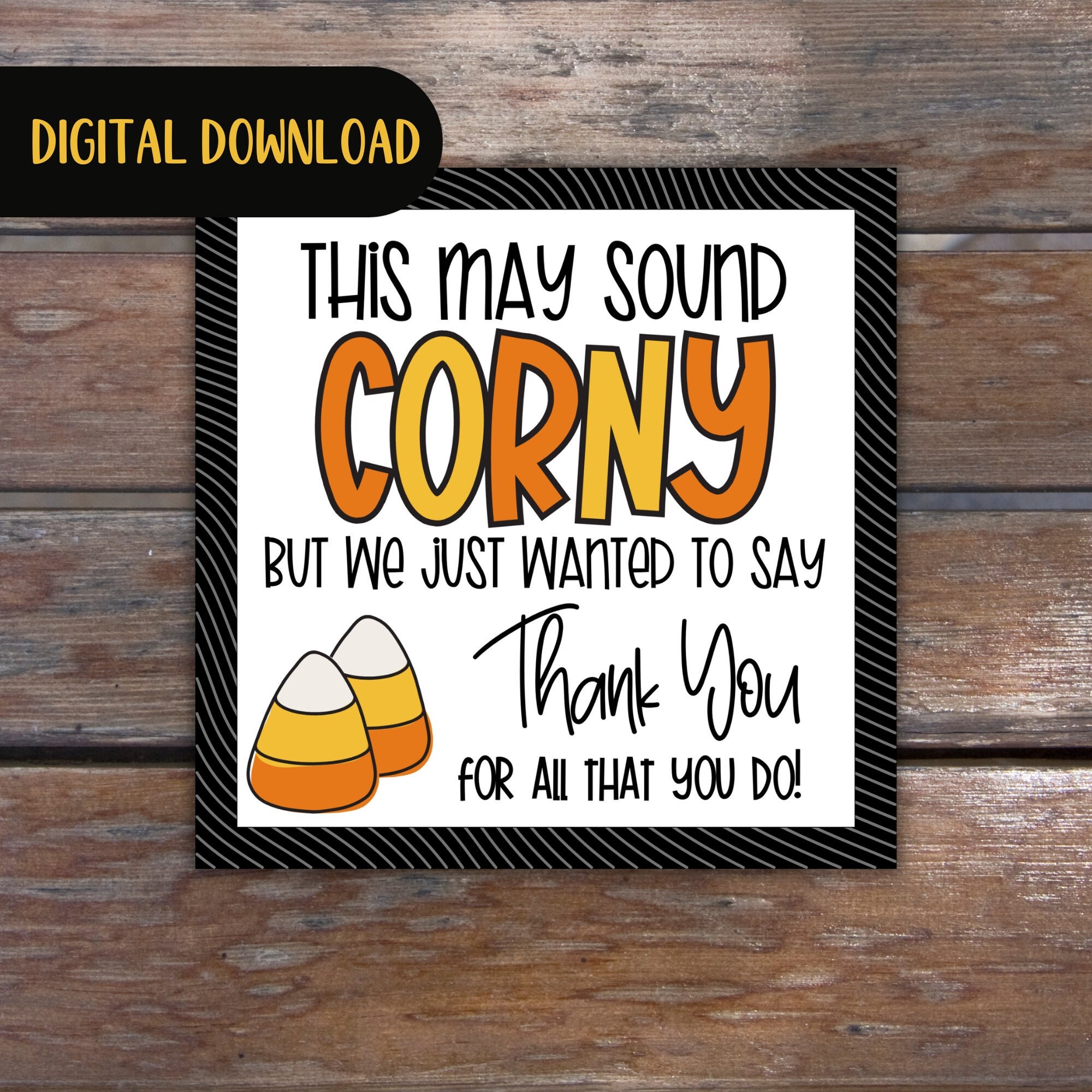 Printable Appreciation Tag - "this May Sound Corny, but Thank You!" - Etsy