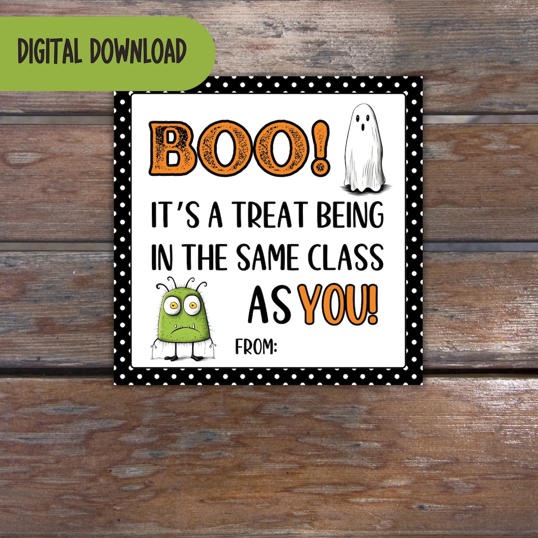 Printable Halloween Classroom Gift Tags - "boo! It's a Treat Being in ...