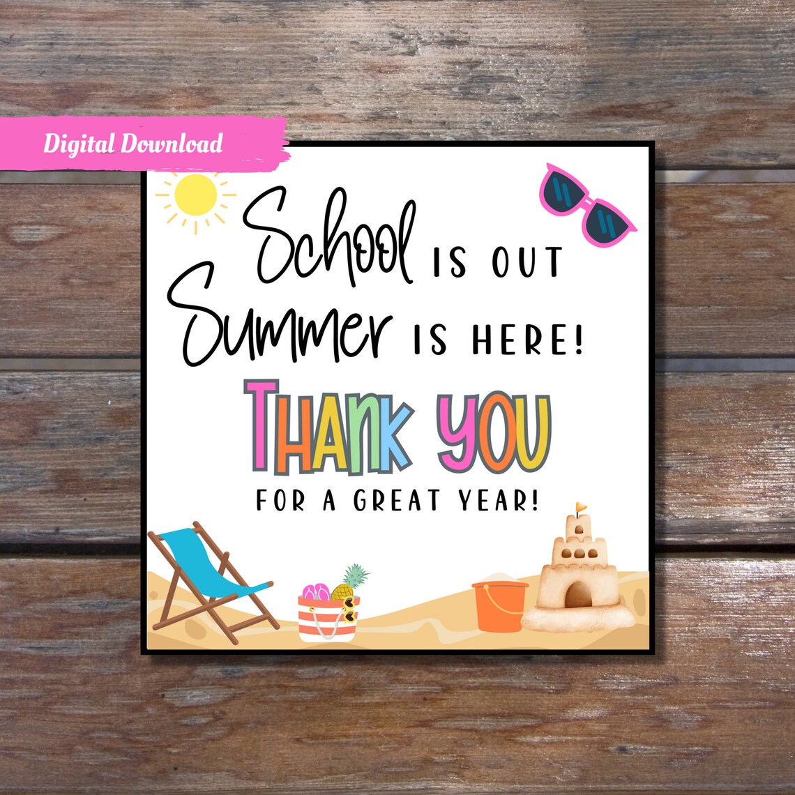 End of the School Year Printable Tag Summer Break Tag School is Out End ...