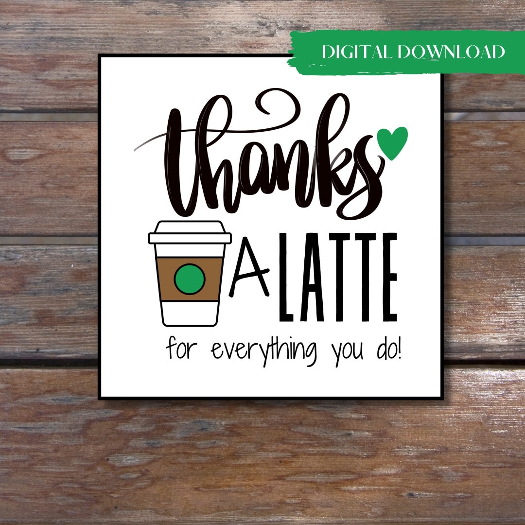 Thanks a Latte Teacher-staff-friend - Appreciation Gift Tag- St ...