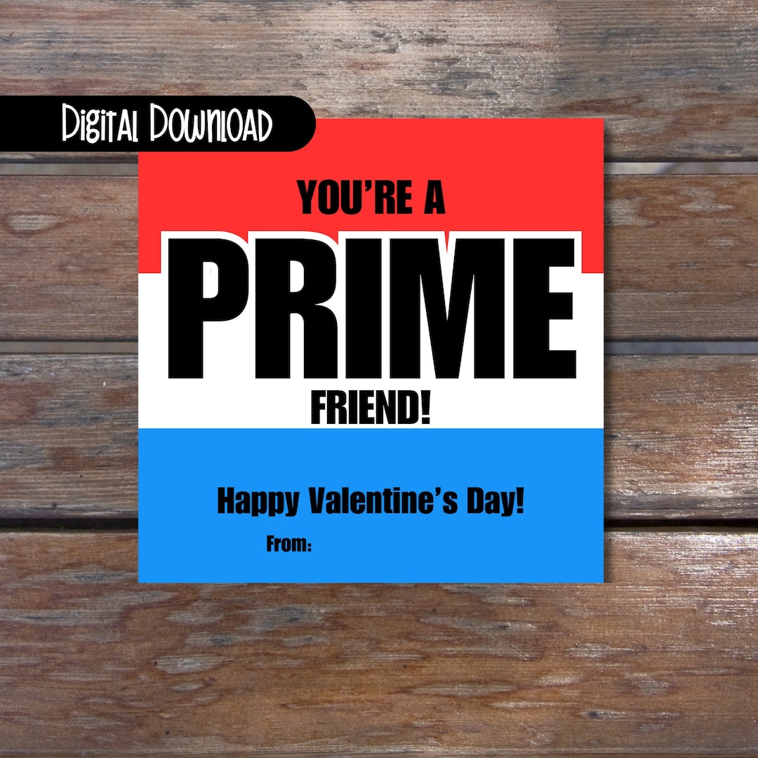 You're a PRIME Friend Valentine Printable Tags - Etsy