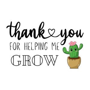 Teacher Appreciation Gift Tags Printable, Thank You for Helping Me Grow Printable Tags, Teacher ...