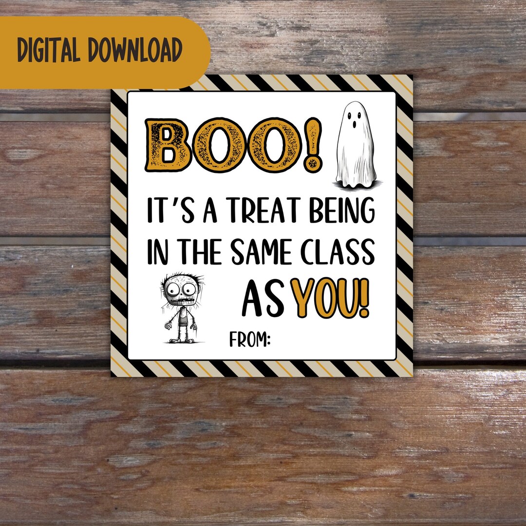 Printable Halloween Classroom Gift Tags boo It's a Treat Being in the ...