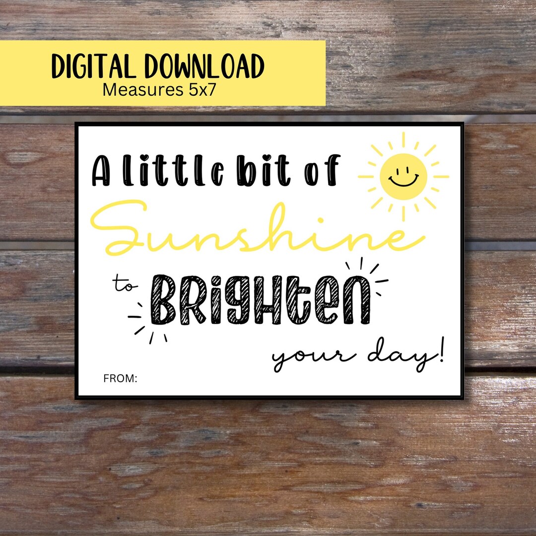 A Little Sunshine to Brighten Your Day Tag - Printable - Thoughtful ...