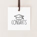 Minimalist Graduation Gift Tags, Grad Tag, Congrats Grad, Square Tag ...