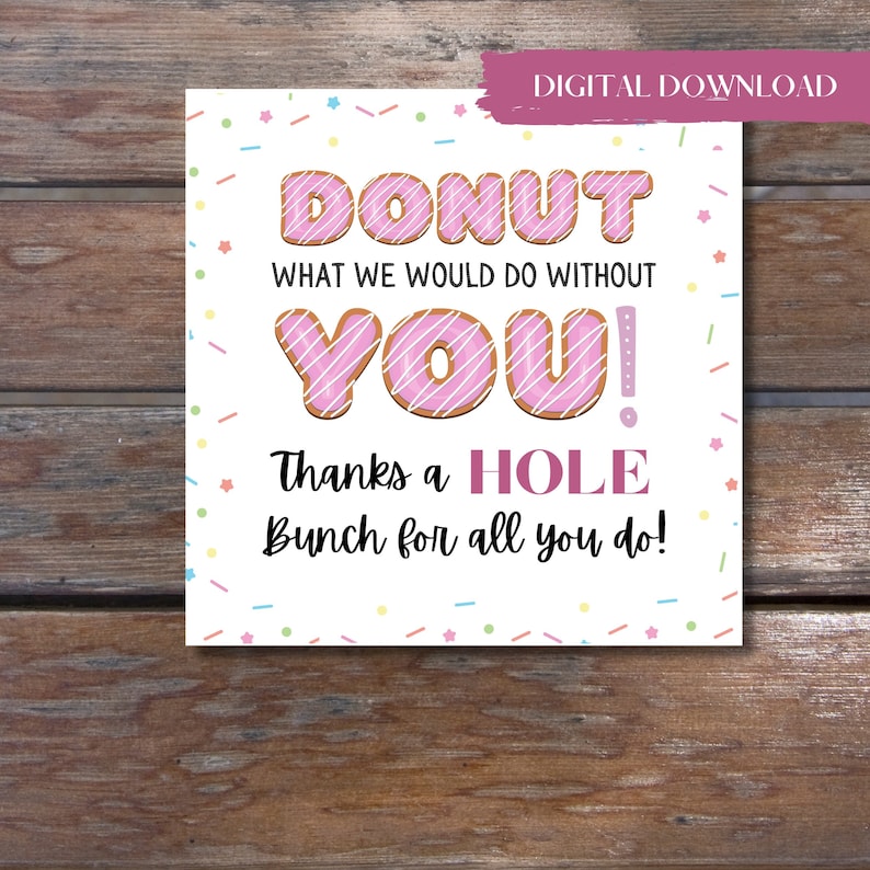 Donut We Would Do Without You- Thank You Appreciation Gift Tag - Etsy