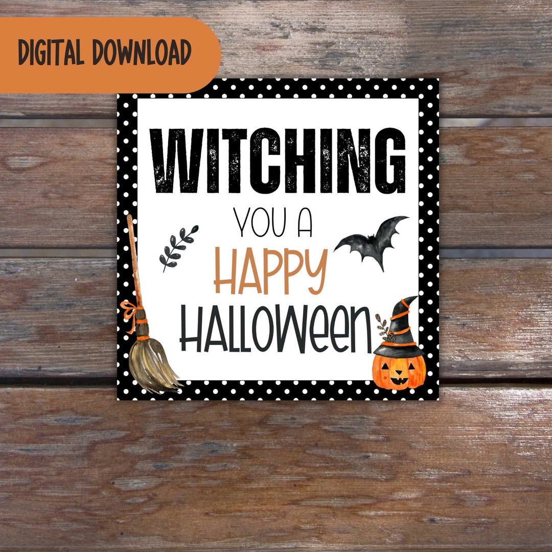 Printable Halloween Gift Tag - "witching You a Happy Halloween" - Etsy