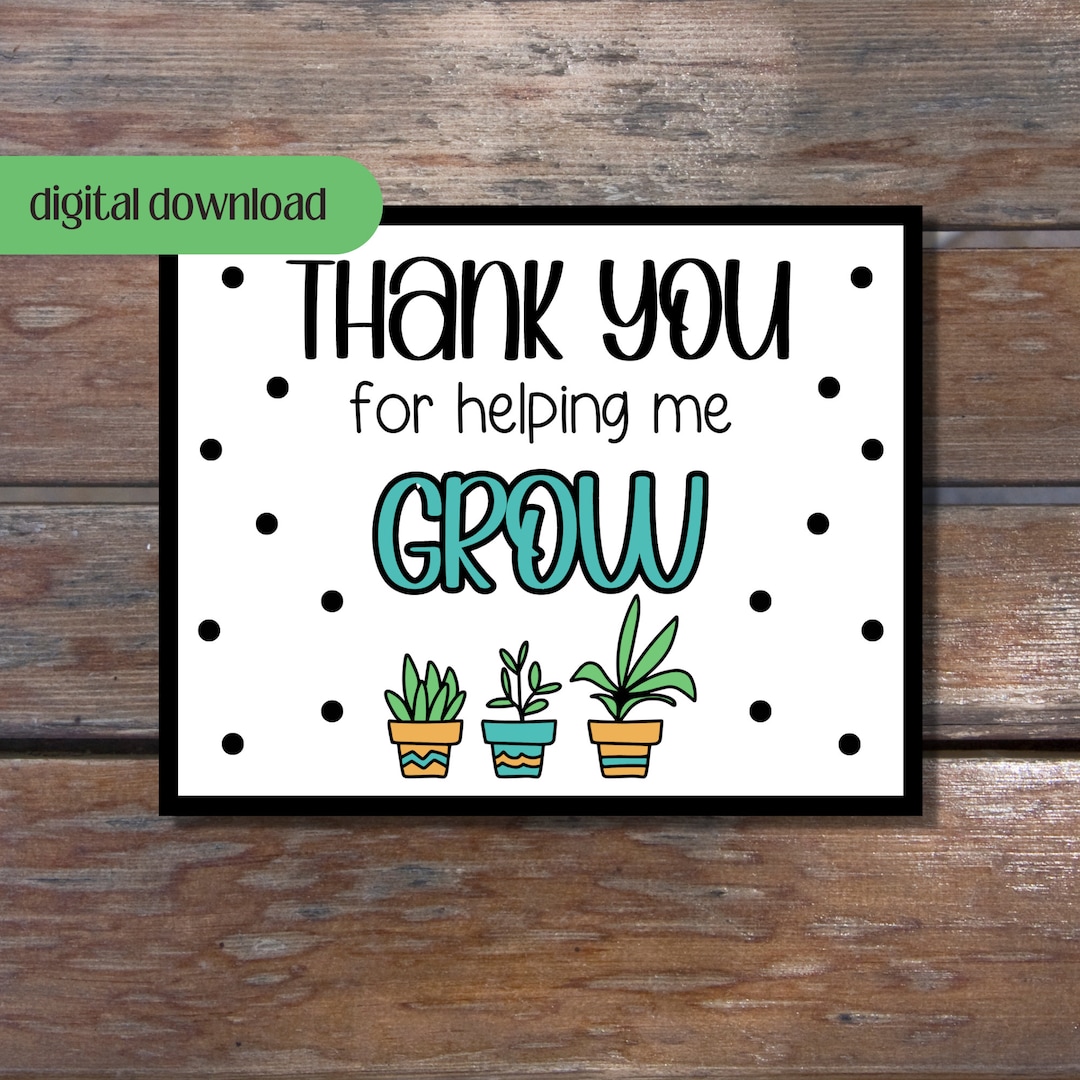Printable Thanks for Helping Me Grow Tag thanks for Helping Me Grow - Etsy