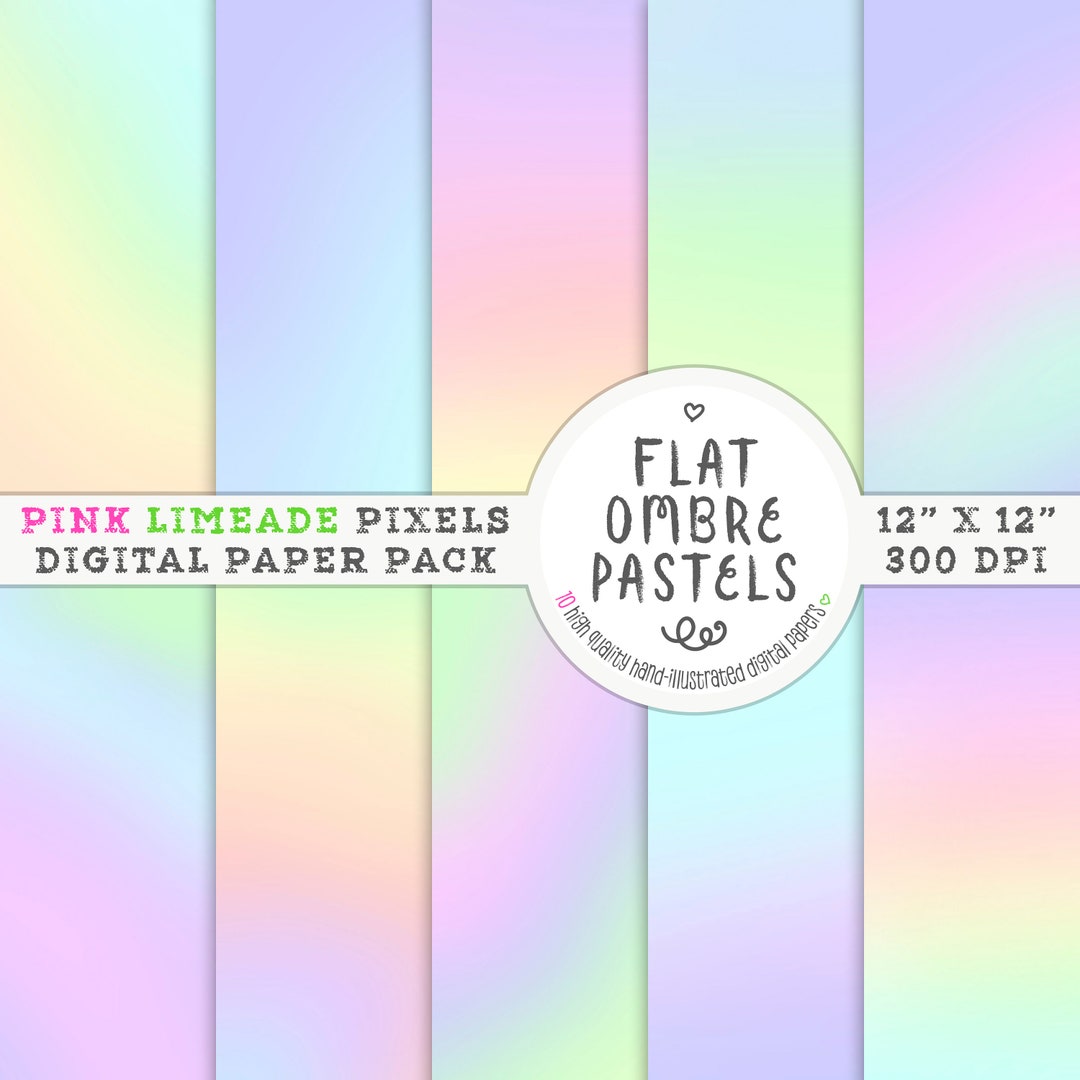 Flat Ombre Pastels Digital Paper Pack | 300 Dpi 12x12 Digital Papers ...