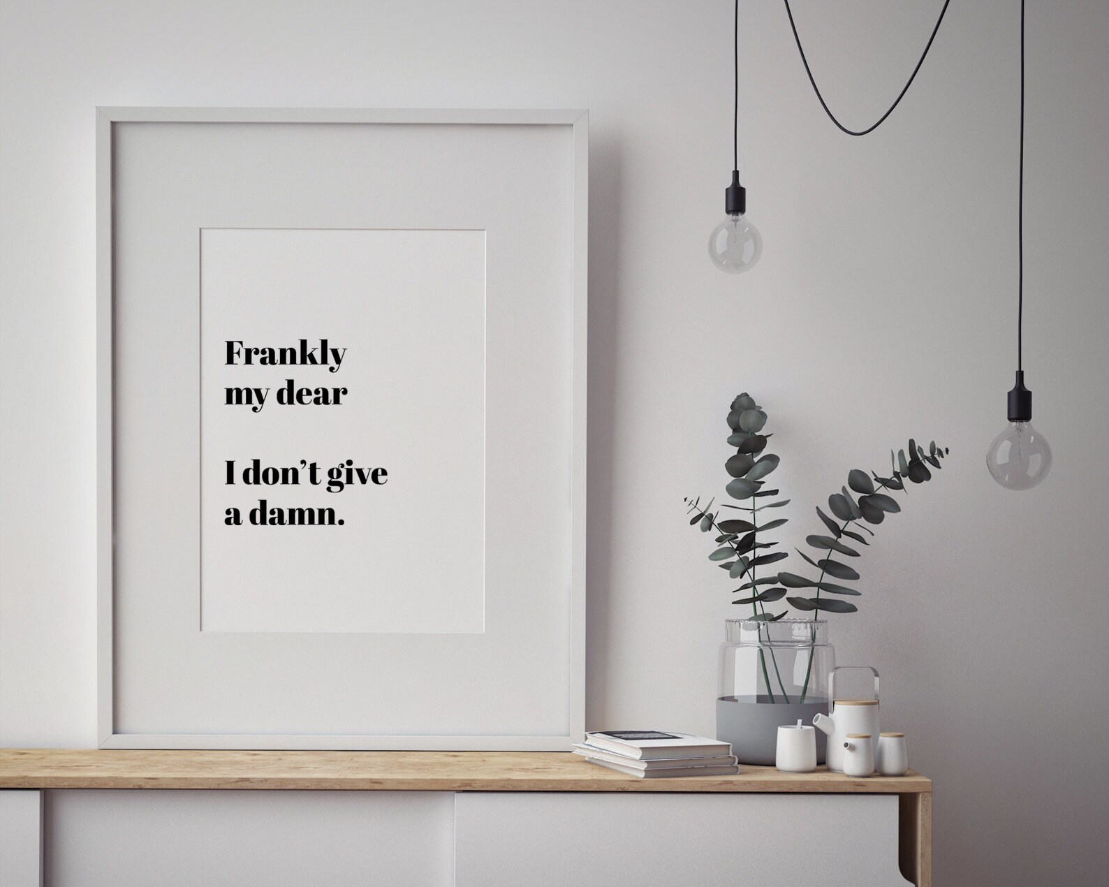 Frankly My Dear I Don't Give A Damn Quote Print | Etsy