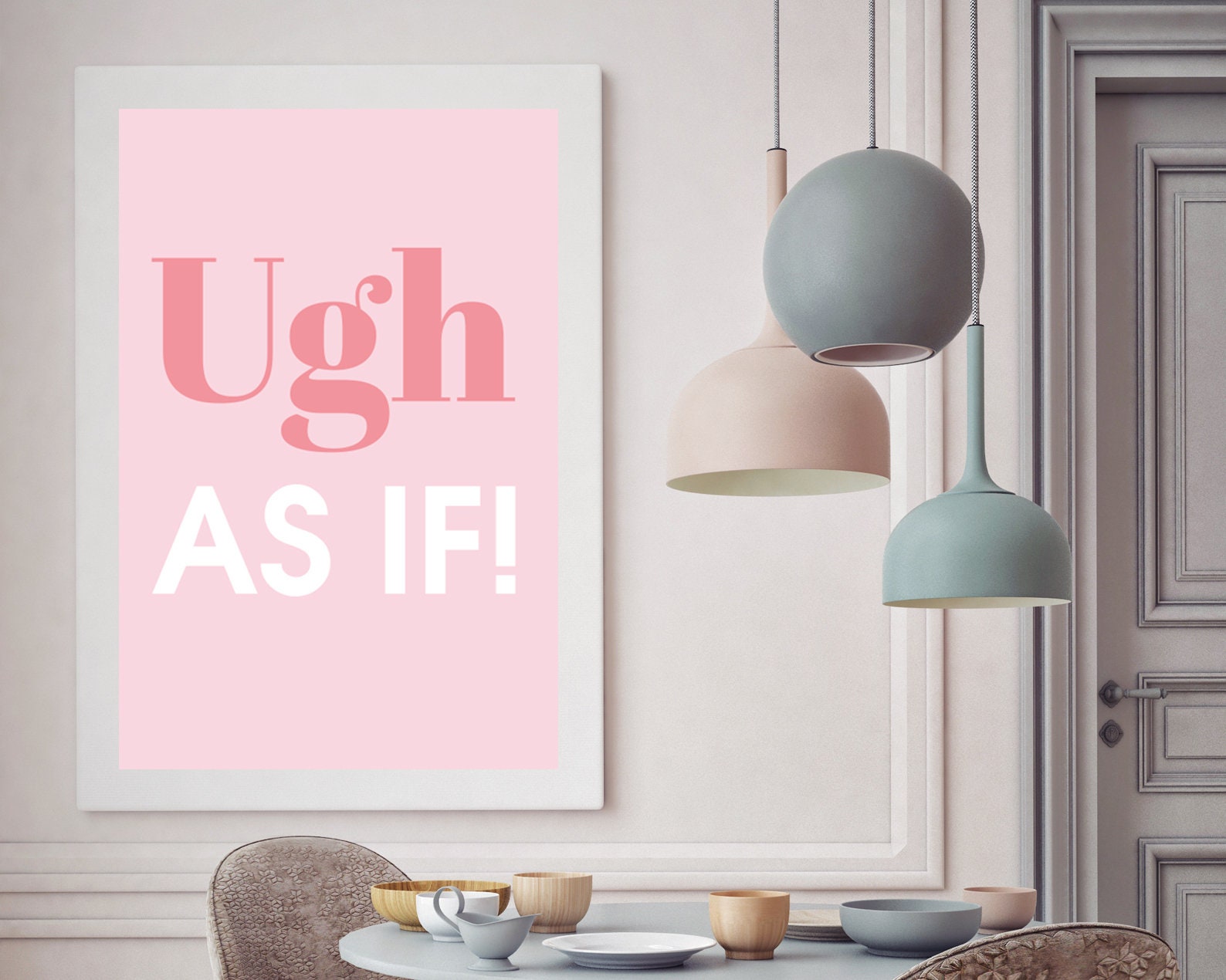 Ugh as If Quote Print Ugh as If Typography Print Ugh as If | Etsy