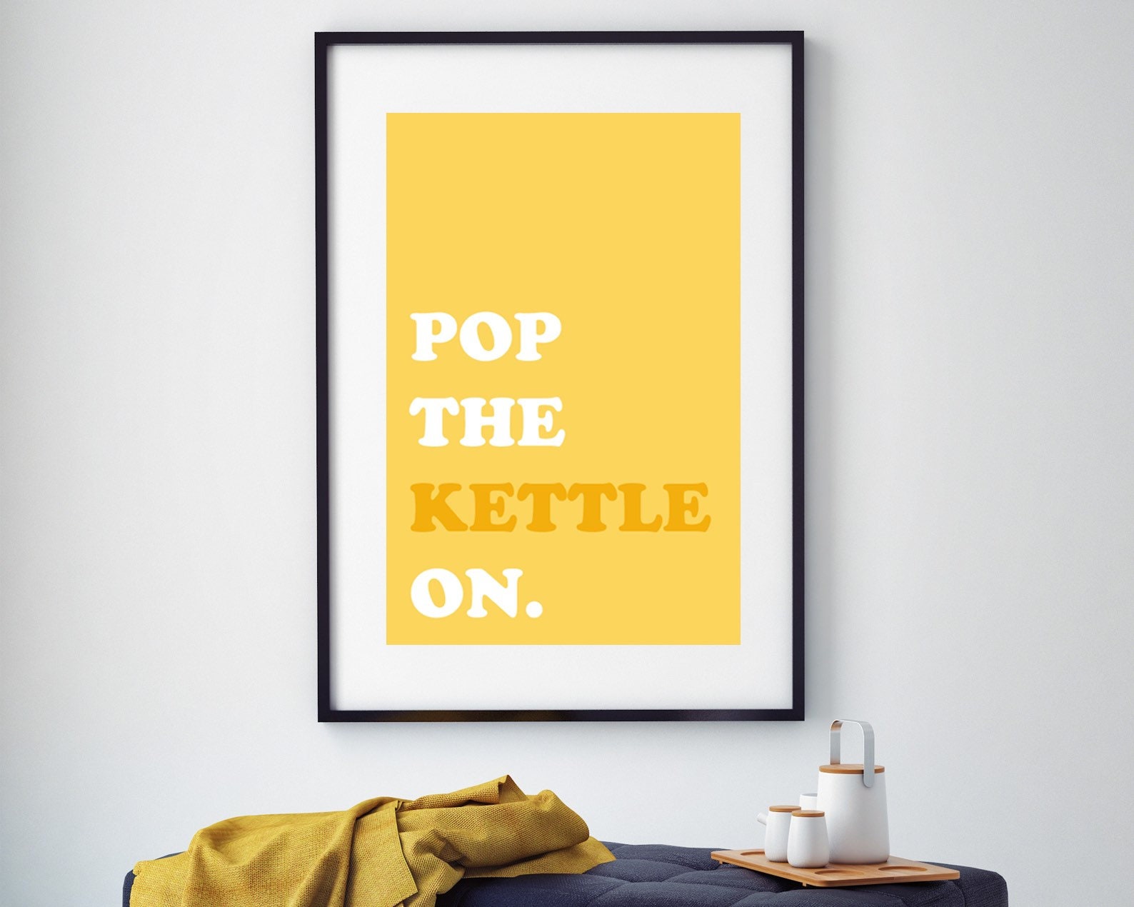 Pop the Kettle on Print British Saying Quote Print Kettle on | Etsy