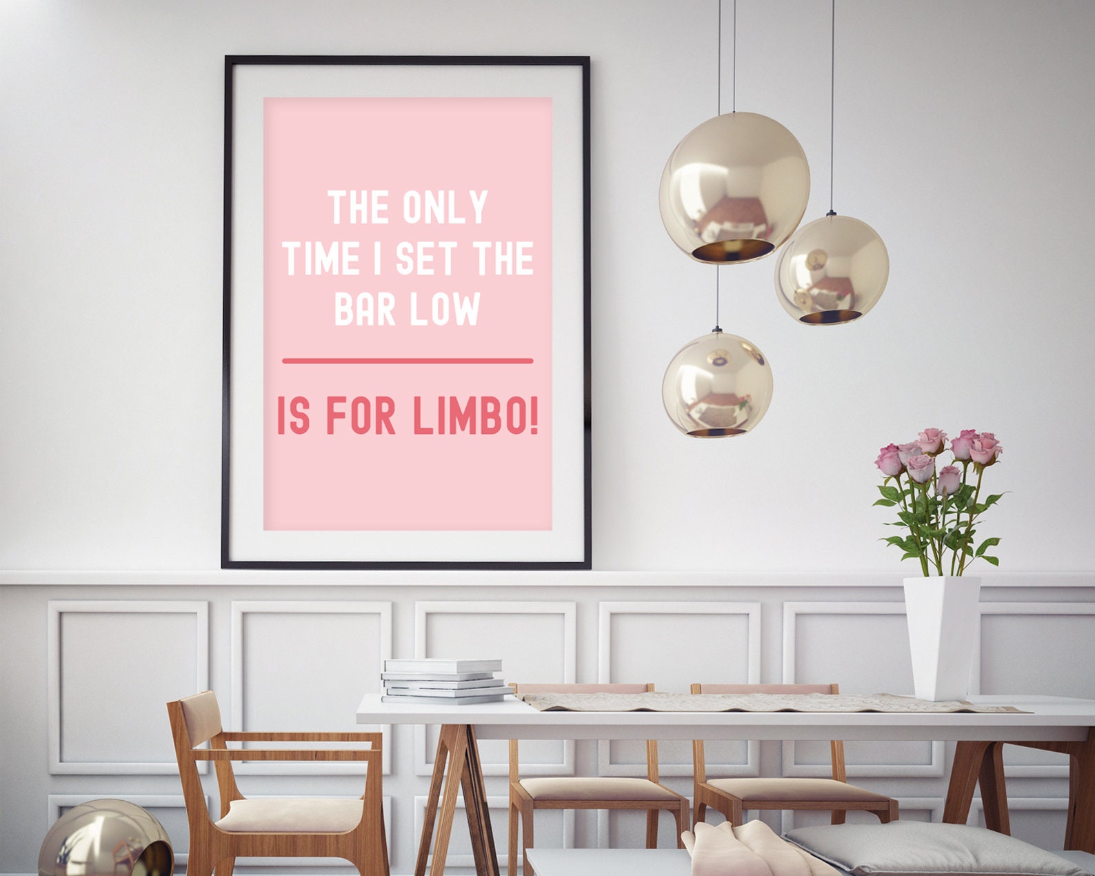 The Only Time I Set The Bar Low Is For Limbo Quote Print Set | Etsy
