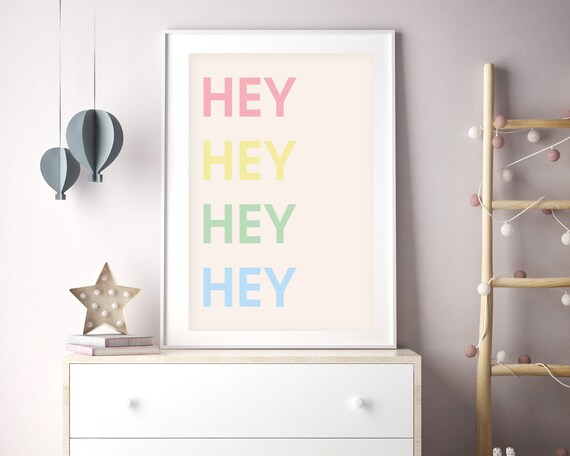 Hey Hey Hey Quote Print Hey Quote Hey Print Hey Typography | Etsy