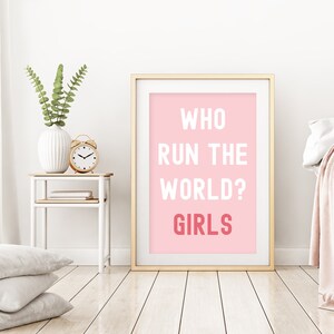 Who Run the World Girls Quote Print, Run the World Typography Print ...