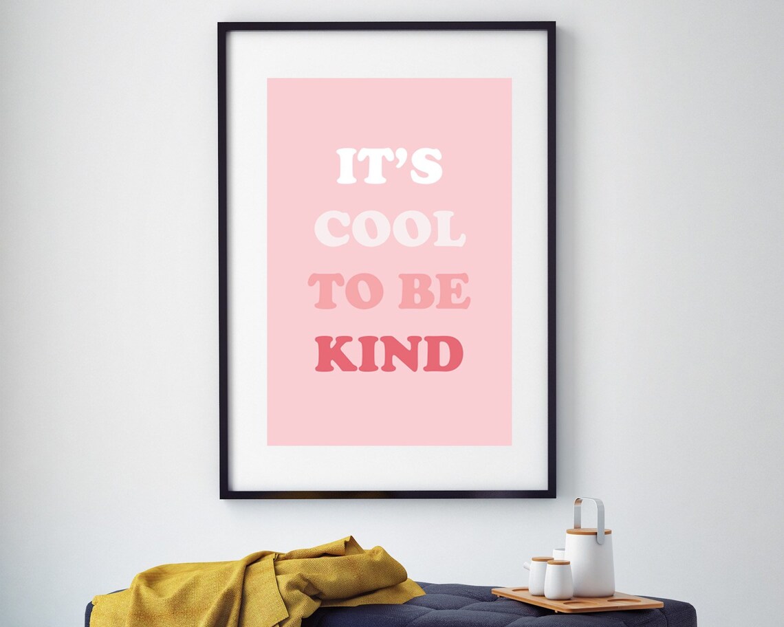 Its Cool to Be Kind Quote Print Its Cool to Be Kind - Etsy