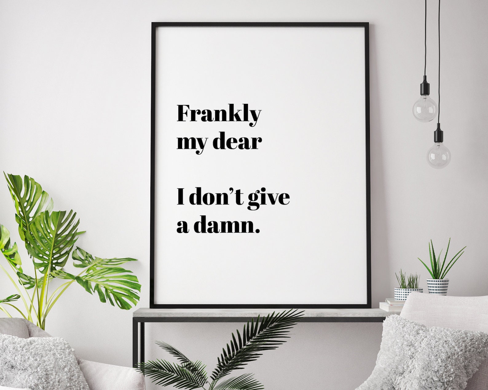 Frankly My Dear I Don't Give A Damn Quote Print | Etsy
