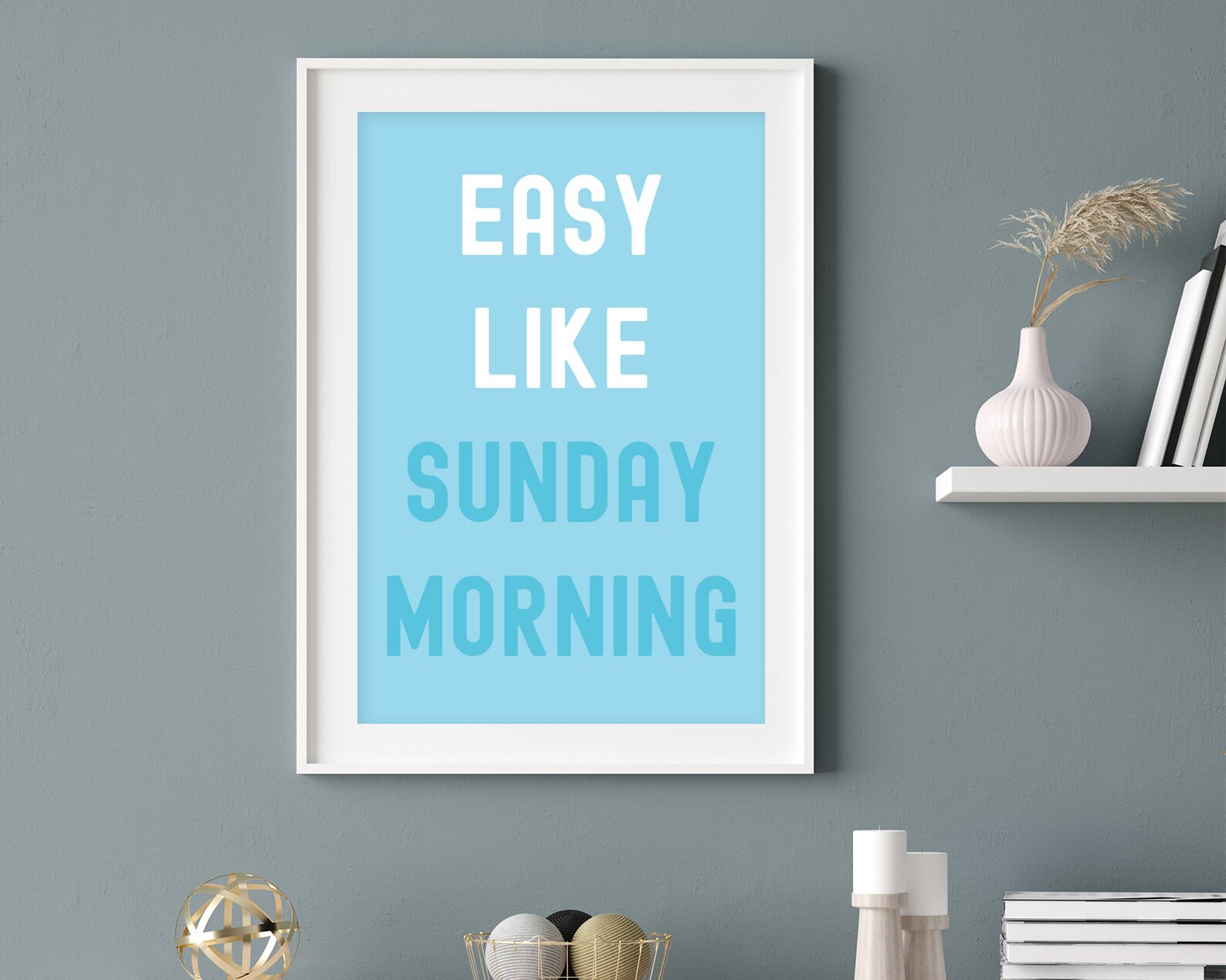 Easy Like Sunday Morning Print Typography Print Blue Sunday - Etsy