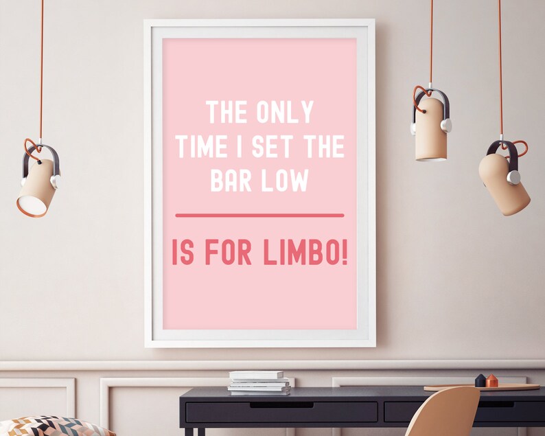 The Only Time I Set the Bar Low is for Limbo Quote Print Set - Etsy