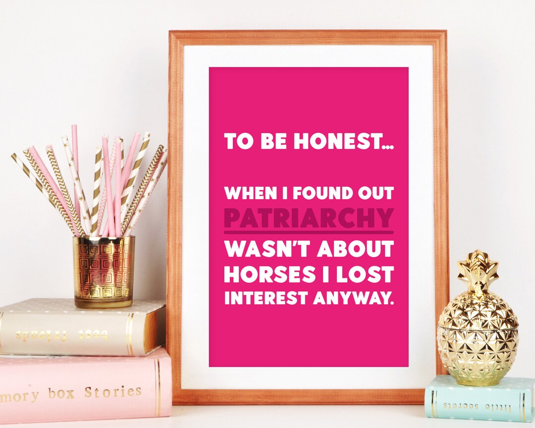 When I Found Out Patriarchy Wasnt About Horses I Lost Interest Movie ...