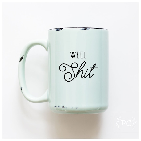 Well Shit - Etsy