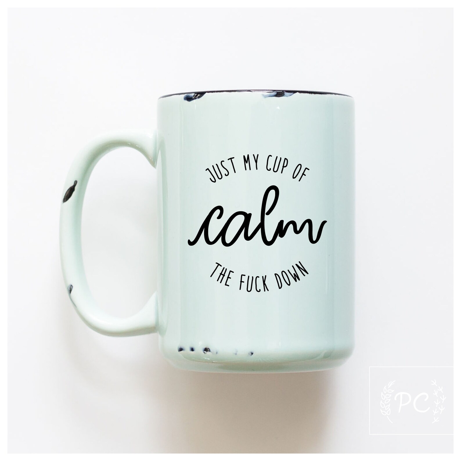 Just My Cup of Calm the Fuck Down MUG - Etsy