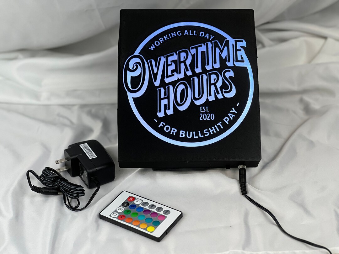 3D Printed Overtime Hours, Bullst Pay Multi Color LED Lighted Wall Art ...