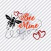 Bee Mine Valentine's Day SVG File, Cricut Ready (digital Download) - Etsy