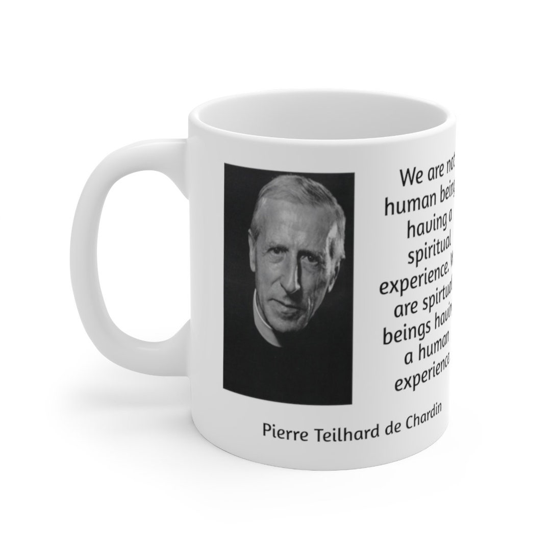 Teilhard De Chardin Experience Quote Coffee Mug White - Etsy