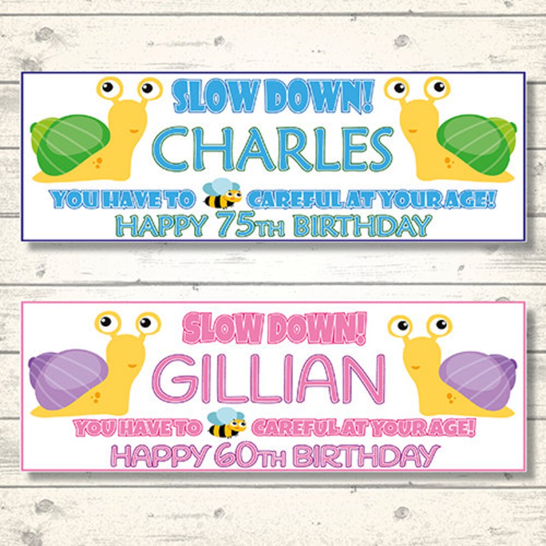 2 Personalised Slow Down Snail Banners - Any Name - Any Age - Etsy