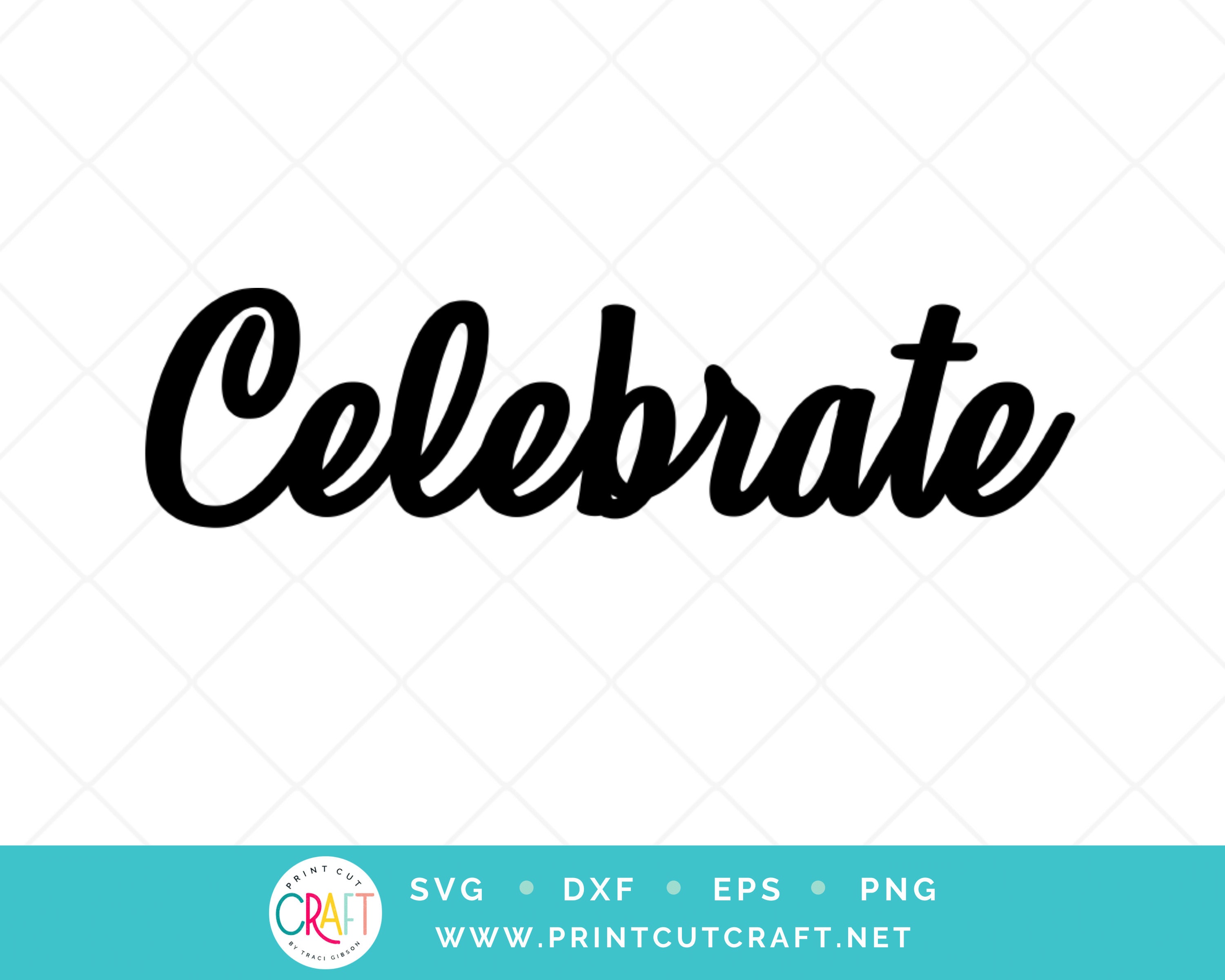 Celebrate SVG PNG Cut File Clip Art Set Can Be Used for Vinyl ...