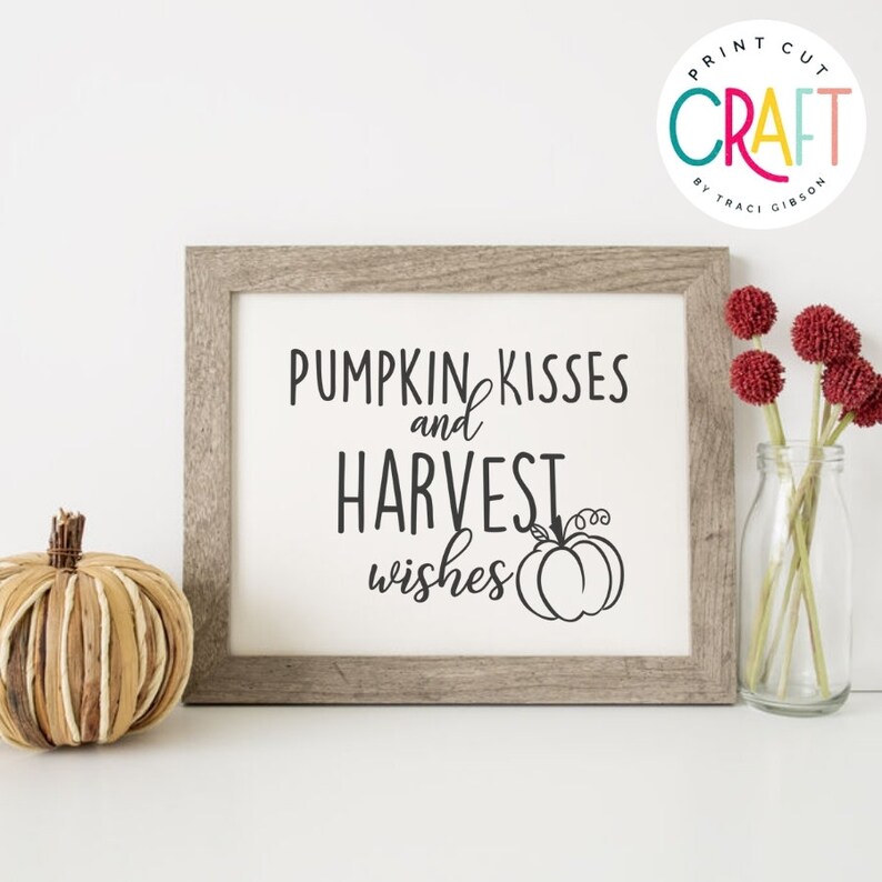 Pumpkin Kisses and Harvest Wishes SVG PNG Fall SVG Cut File Clip Art ...