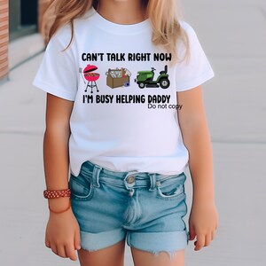 Cant Talk Right Now Im Busy Helping Daddy - Etsy
